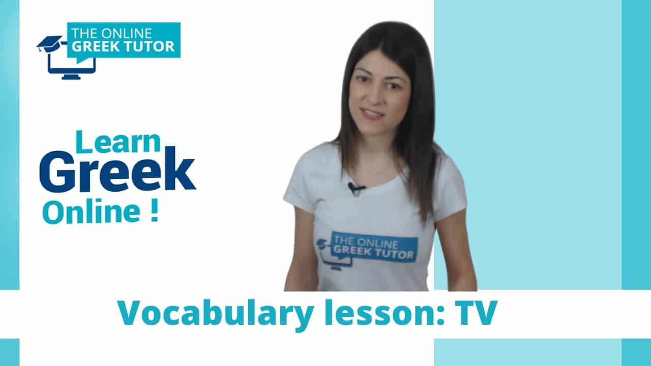 Learn Greek online: Vocabulary lesson on TV - The Online Greek Tutor